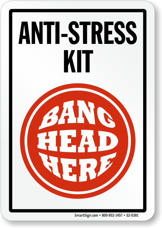 Anti Stress Kit Bang Head Here Sign - Evangel University Clipart ...