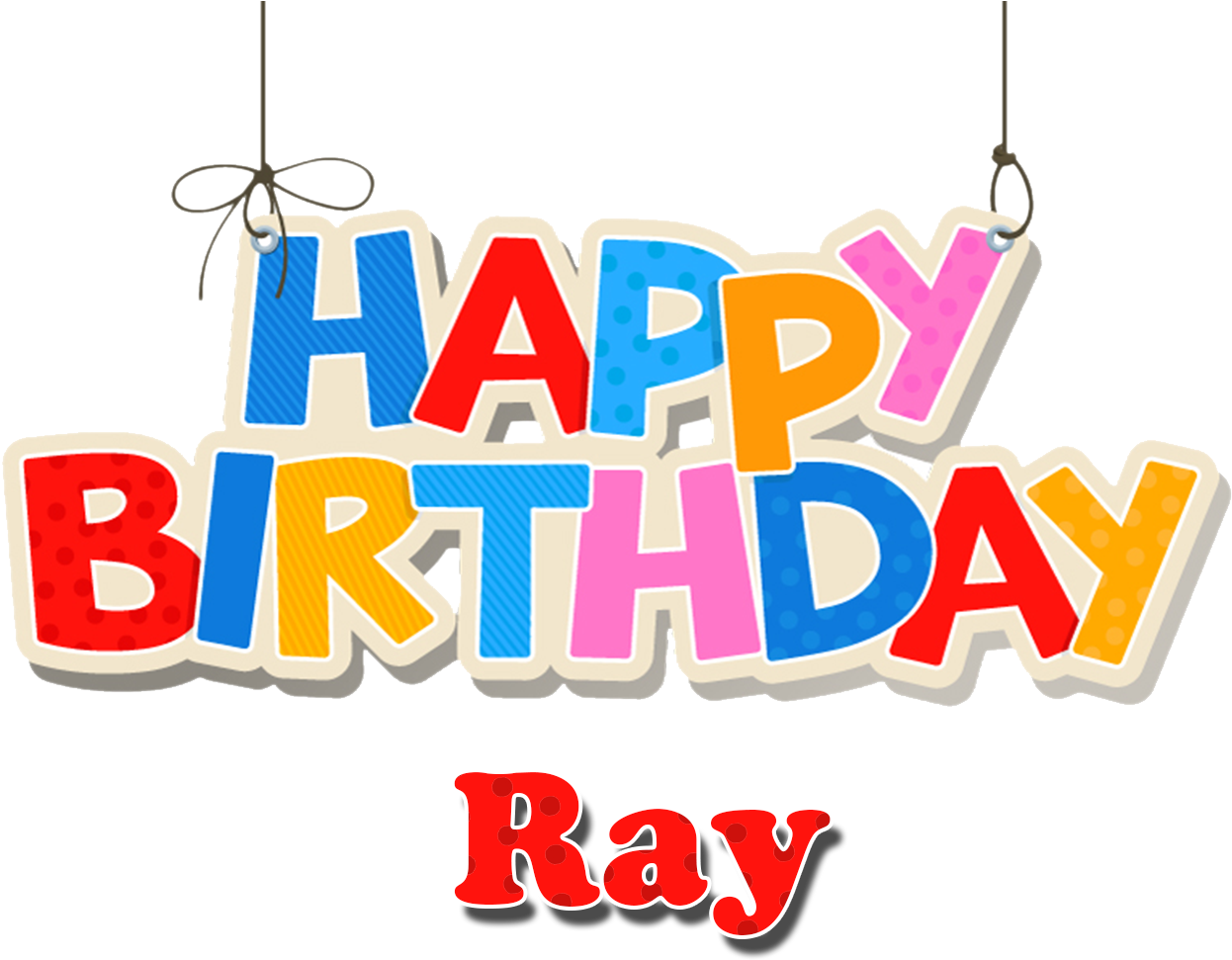 Happy Birthday Ray Png Clipart - Large Size Png Image - PikPng