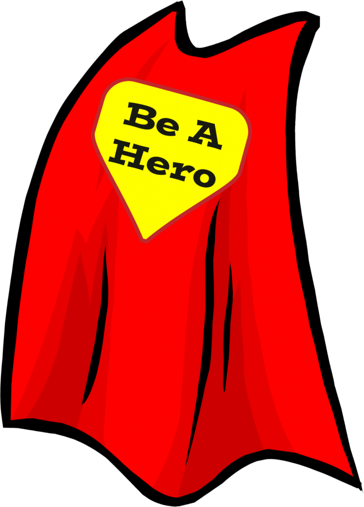 Be A Hero Cape - Hero Cape Png Clipart - Large Size Png Image - PikPng