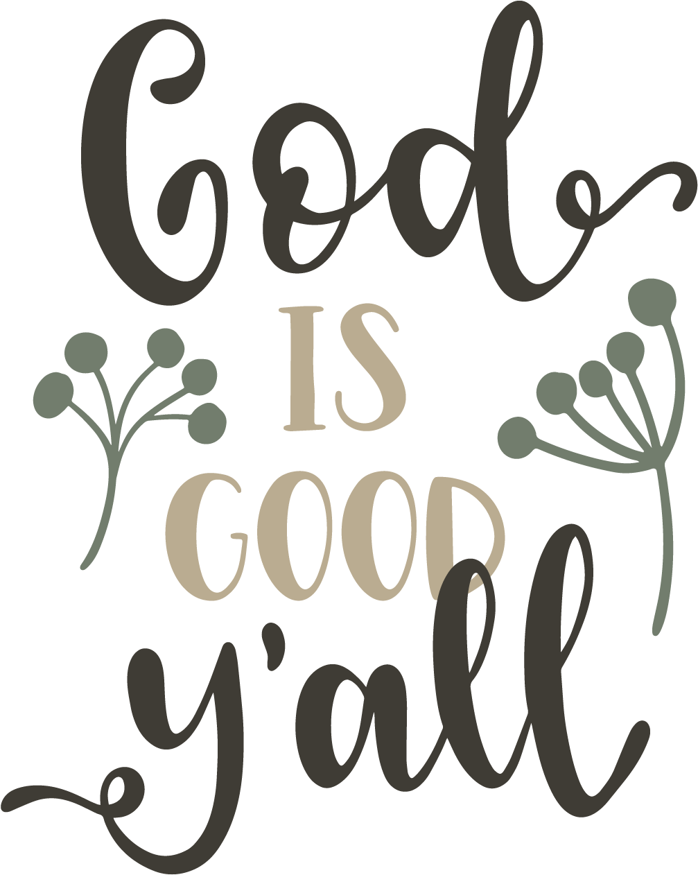 Stock Faith Svg Calligraphy - God Is Good Y All Png Clipart - Large ...