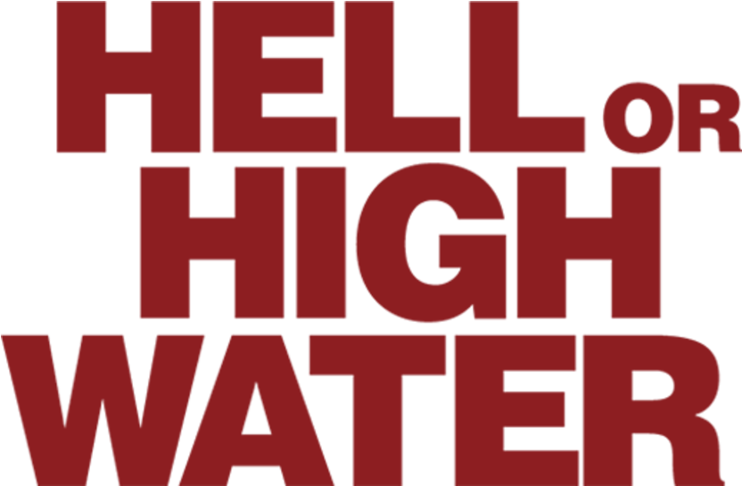 Hell Or High Water - Graphic Design Clipart - Large Size Png Image - PikPng