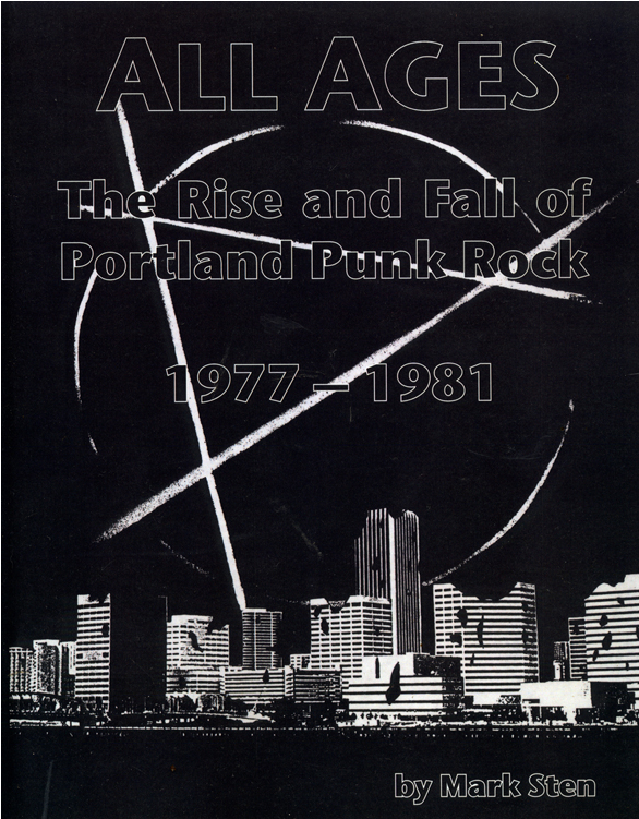 The Rise And Fall Of Portland Punk Rock, 1977-1981 - Portland Punk Book ...