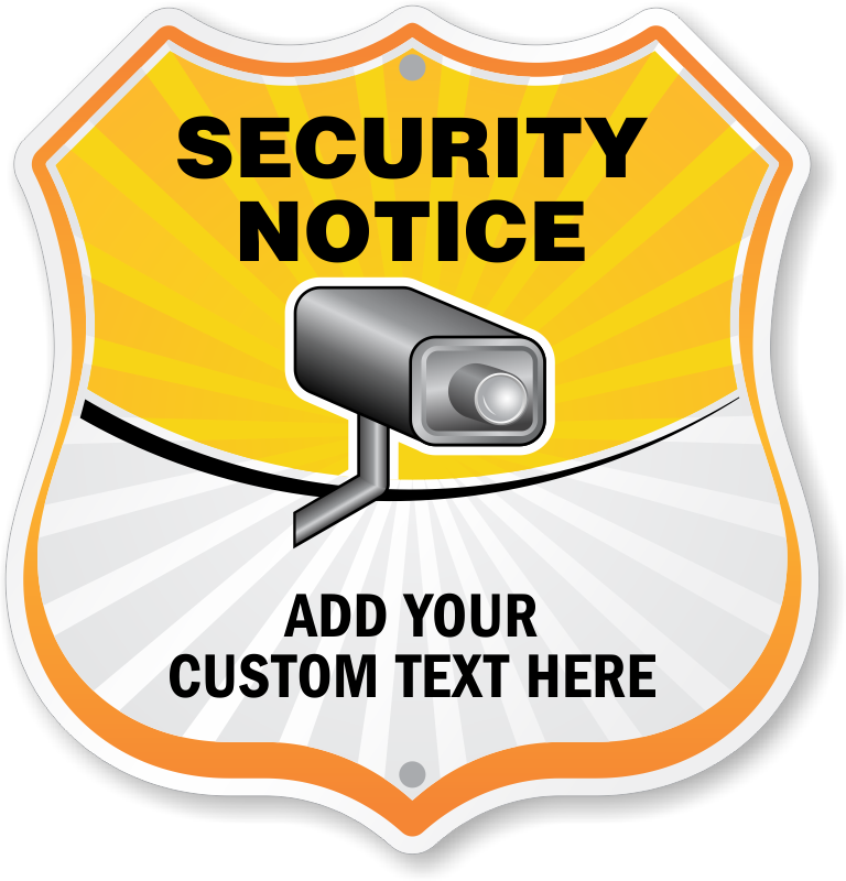 Custom Security Notice Shield Sign - Sign Clipart - Large Size Png ...