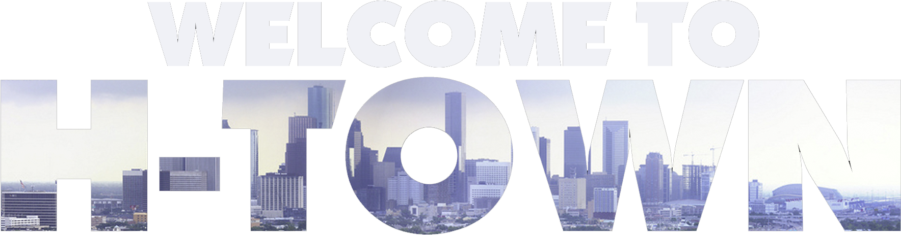 Welcome To H-town - Poster Clipart - Large Size Png Image - PikPng