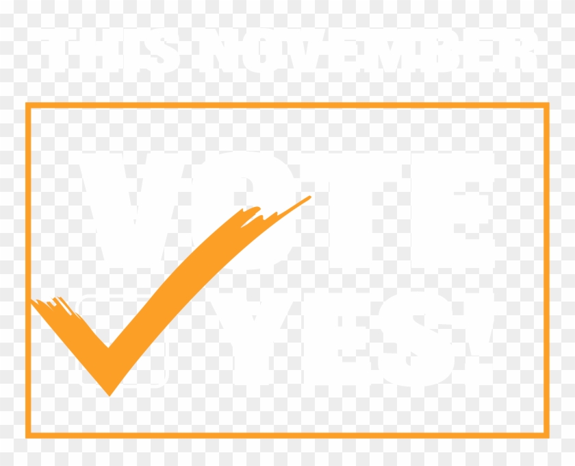 This November, Vote Yes - Poster Clipart (#335290) - PikPng