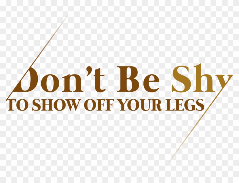 Don't Be Shy To Show Off Your Legs - Graphic Design Clipart (#419599 ...