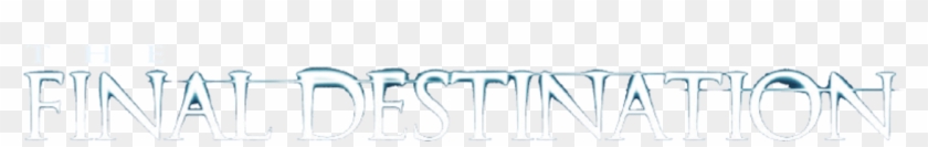 The Final Destination Clipart (#5019545) - PikPng