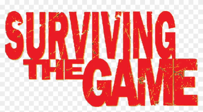 Surviving The Game - Poster Clipart (#5243221) - PikPng