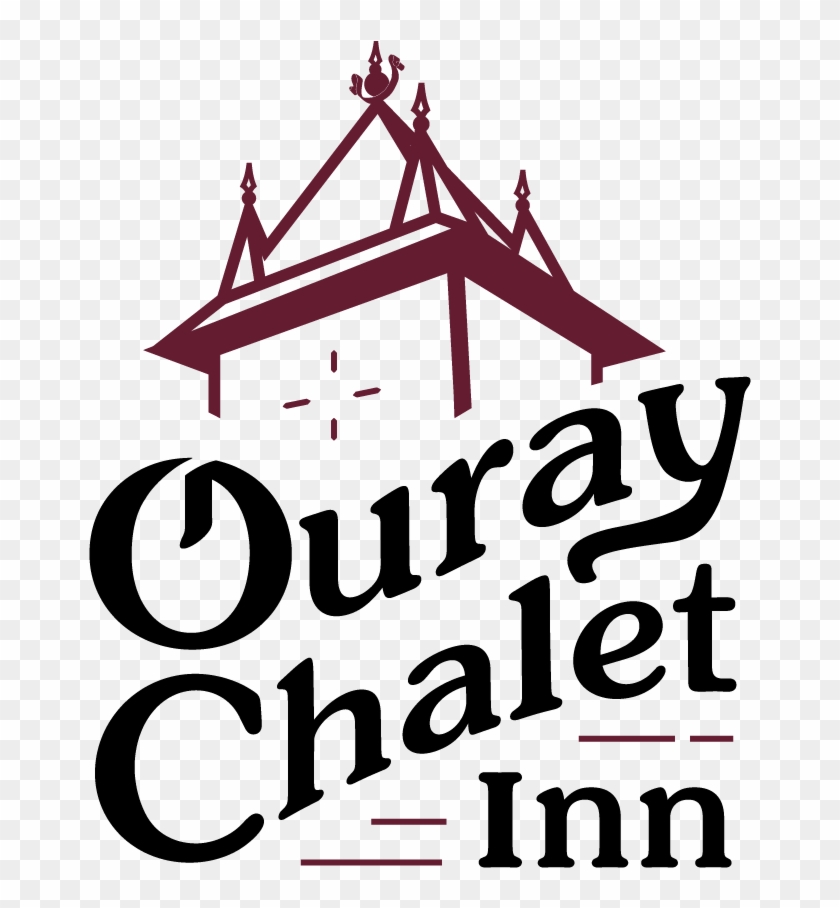 "ouray Chalet Inn Where Happiness Is One More Day In - Graphic Design ...