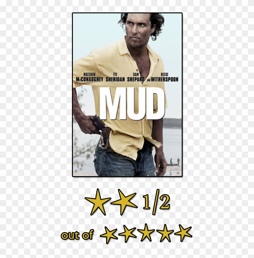 Matthew Mcconaughey Sam Shepard , Png Download - Mud Film Clipart (#5758640) - PikPng
